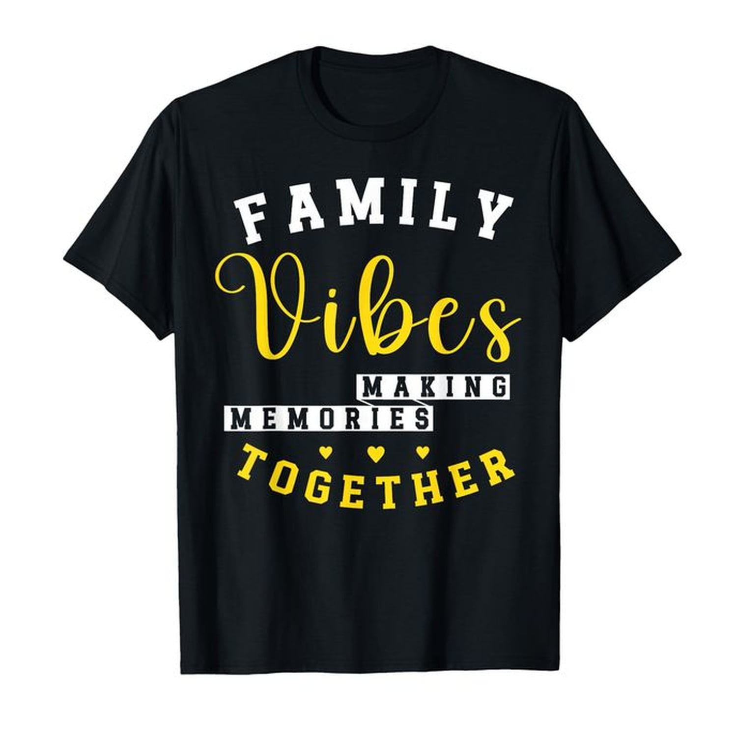 Family Vibes Making Memories Matching Family reunion 2023 T-S1Hirt ...