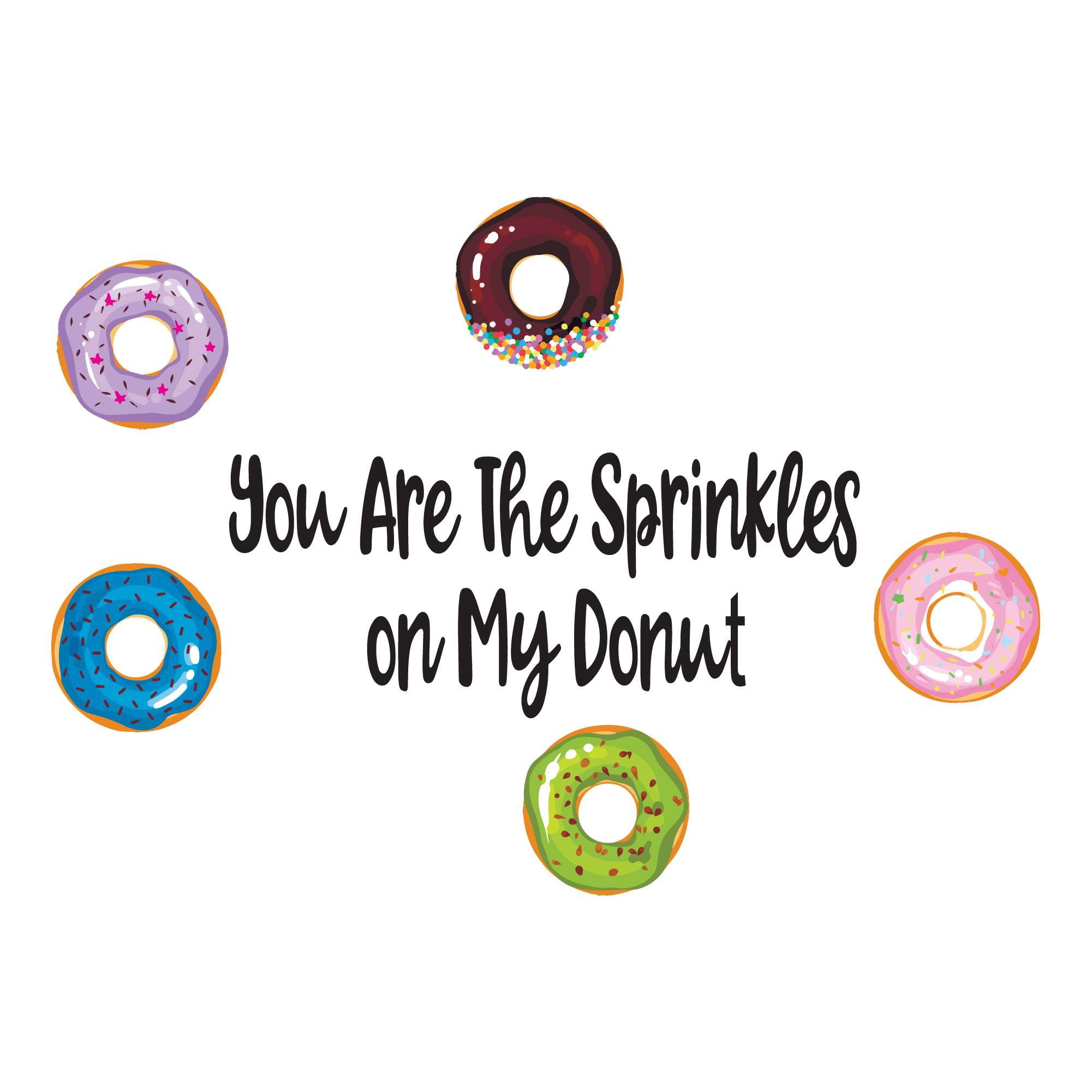 Family You are the sprinkles on my Donut Cute Quotes & Sayings Wall ...