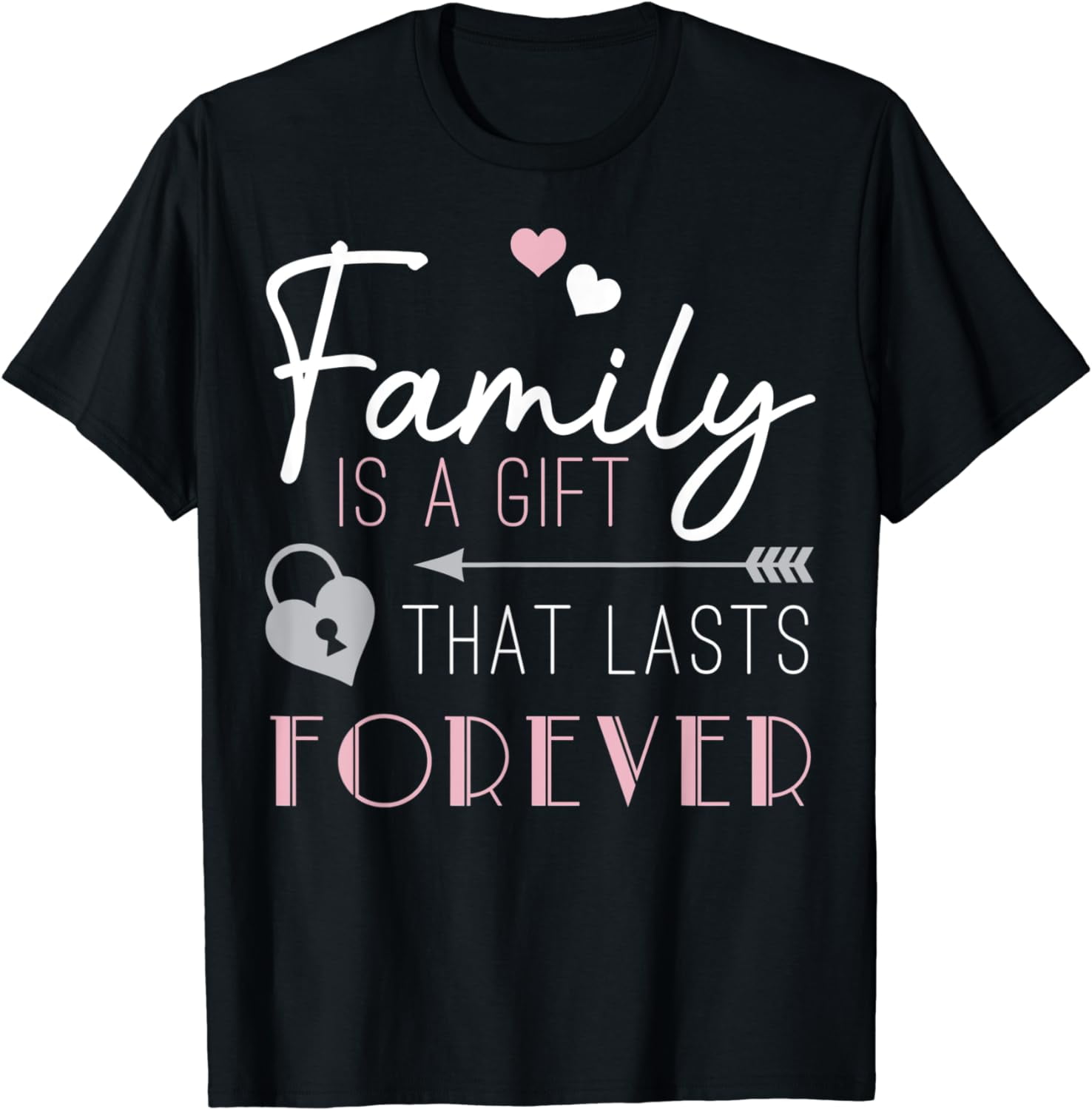 Family is a Design that lasts forever - mother mum T-Shirt - Walmart.com