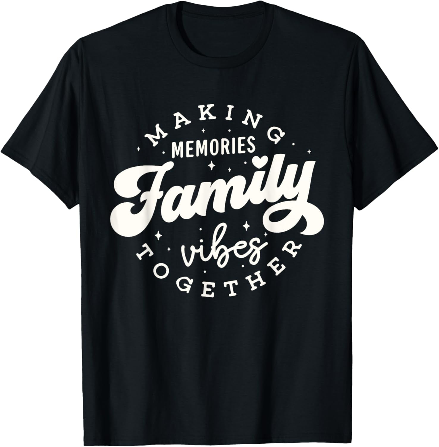 Family reunion 2024 Family Vibes Making Memories Matching T-Shirt ...