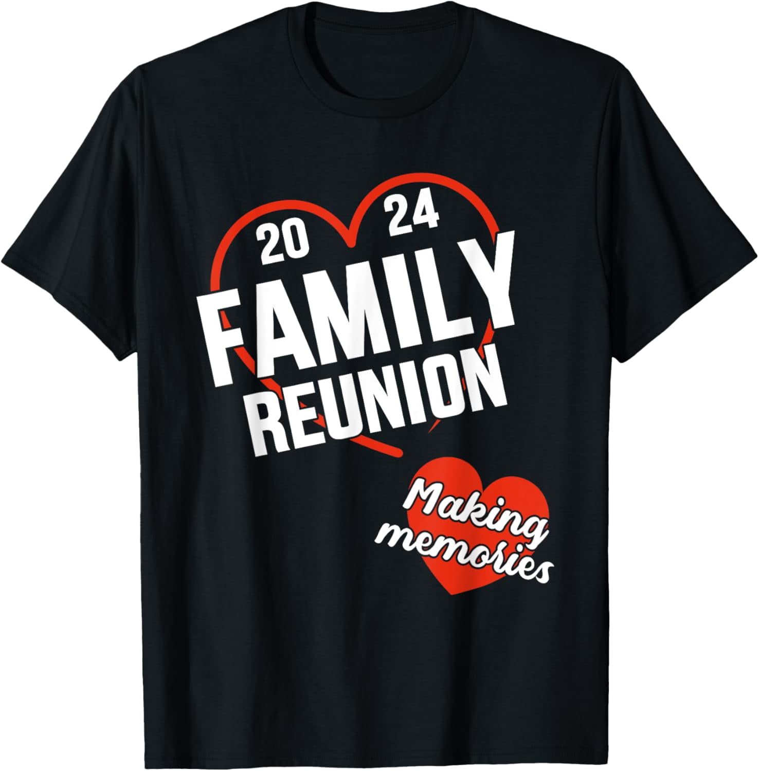 Family reunion 2024 with heart making memories vacation T-Shirt ...