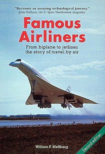 Pre-Owned Famous Airliners : From Biplane to Jetliner the Story of ...