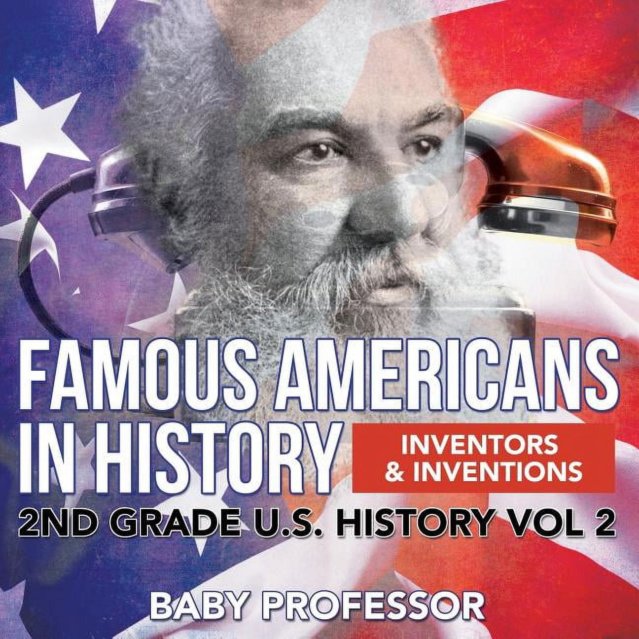 Famous Americans in History Inventors & Inventions 2nd Grade U.S ...