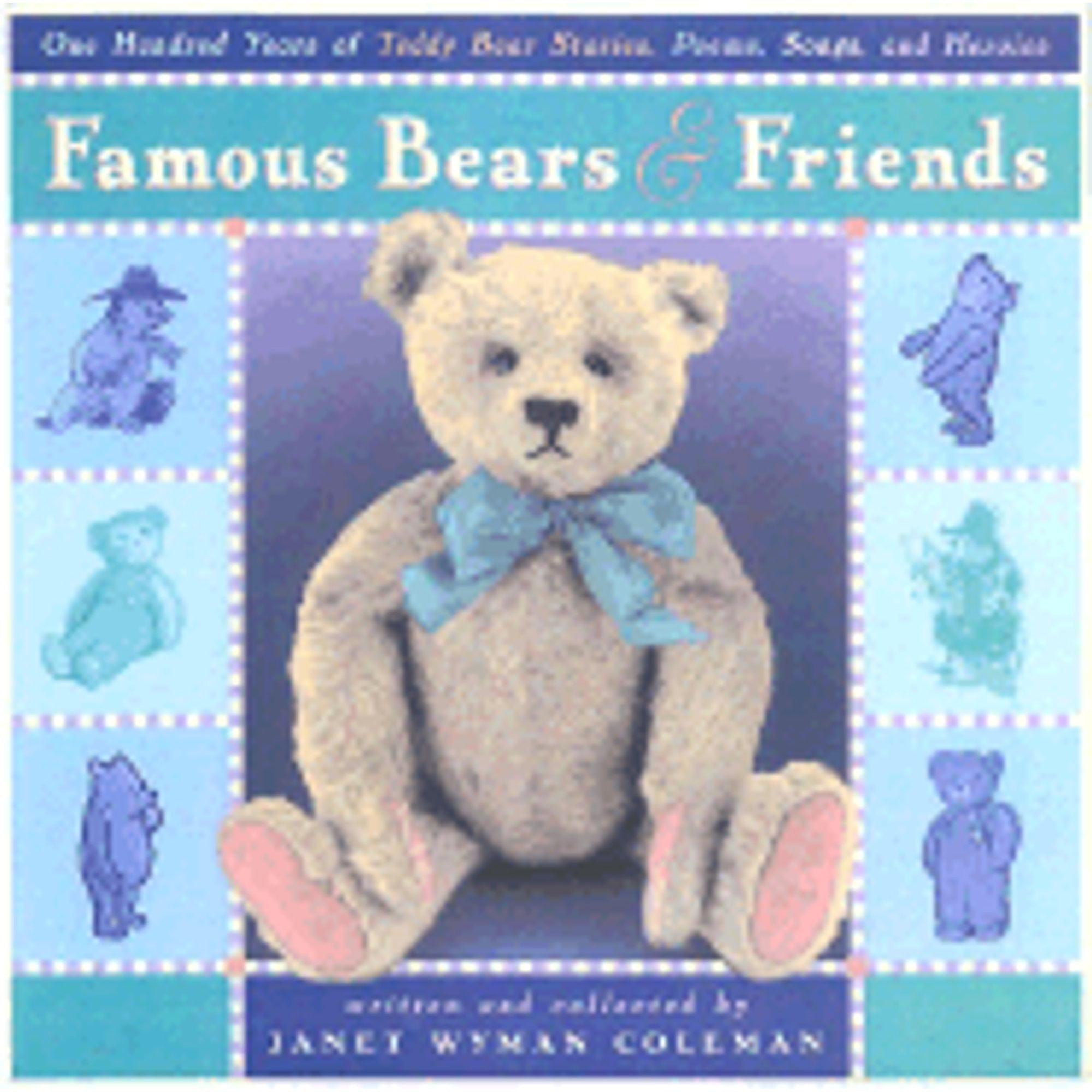 Pre-Owned Famous Bears and Friends: One Hundred Years of Teddy Bear ...