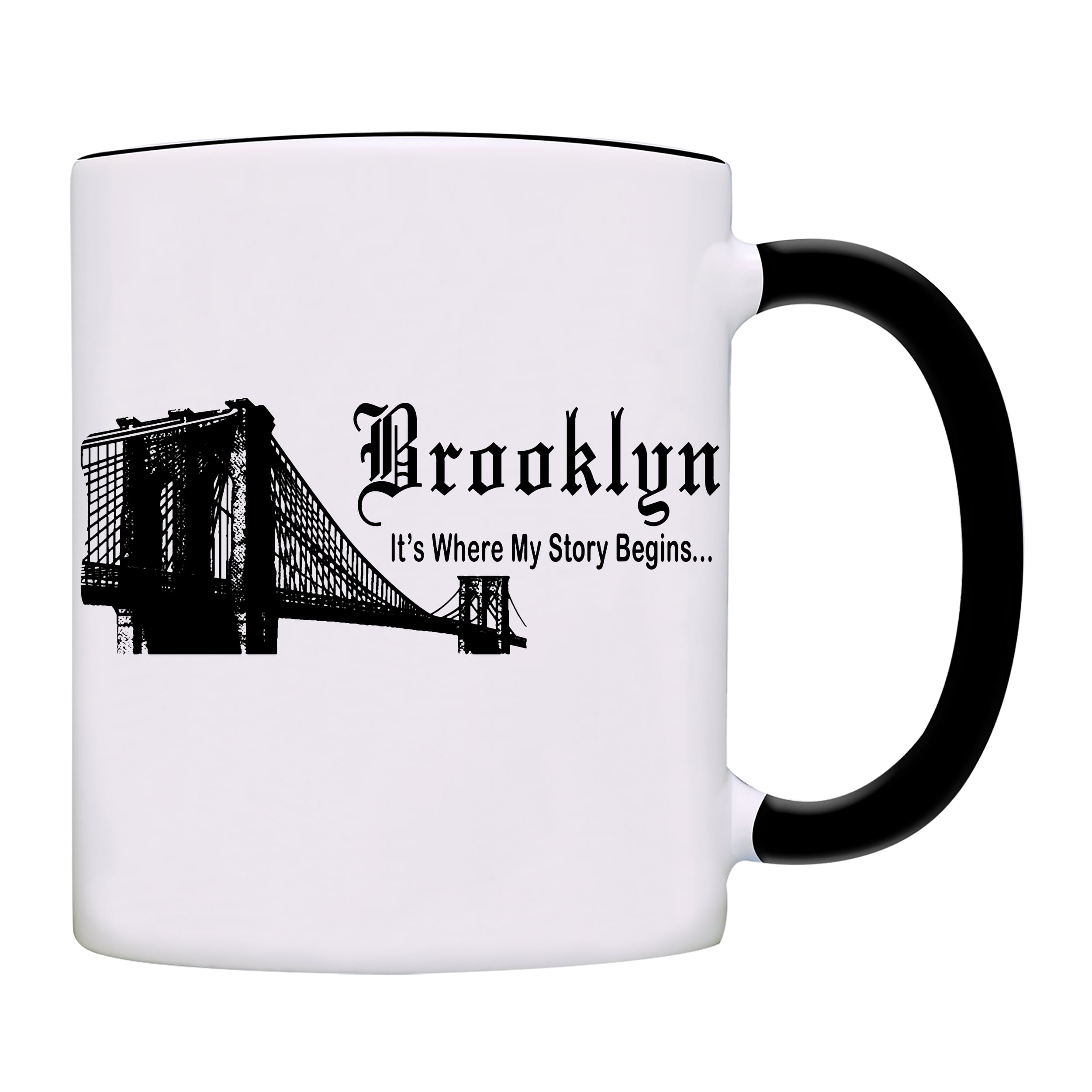 Famous Brooklyn City Bridge, Where My Story Begins Coffee Mug-0163 ...
