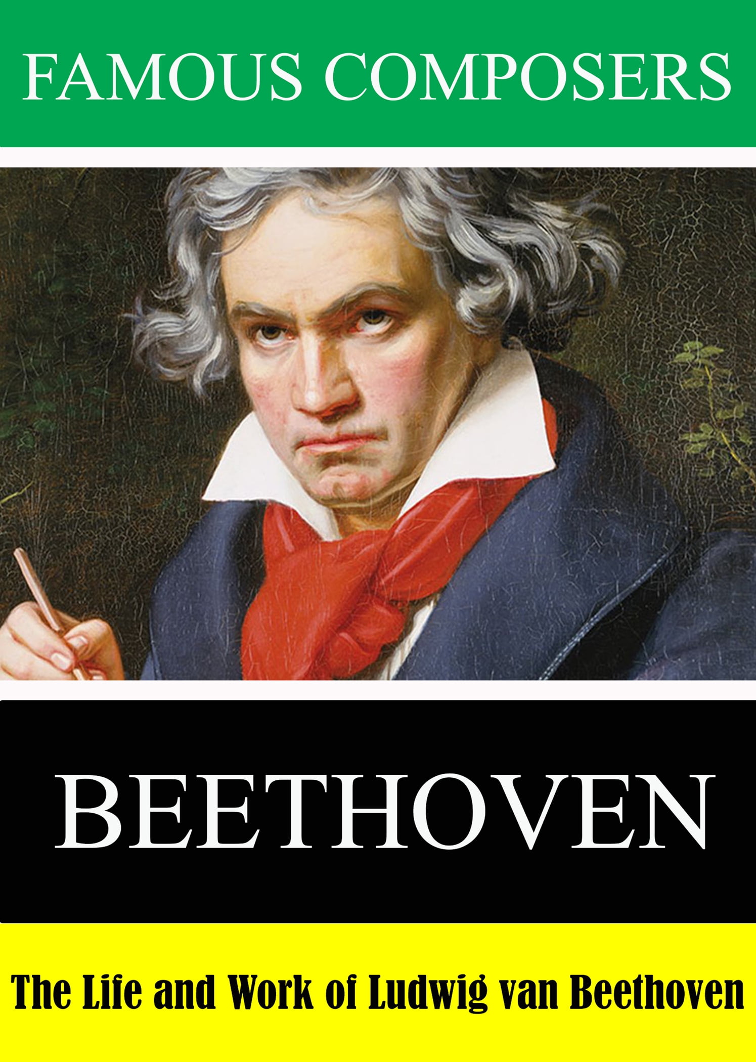 Famous Composers: The Life and Work of Ludwig van Beethoven - Walmart.com