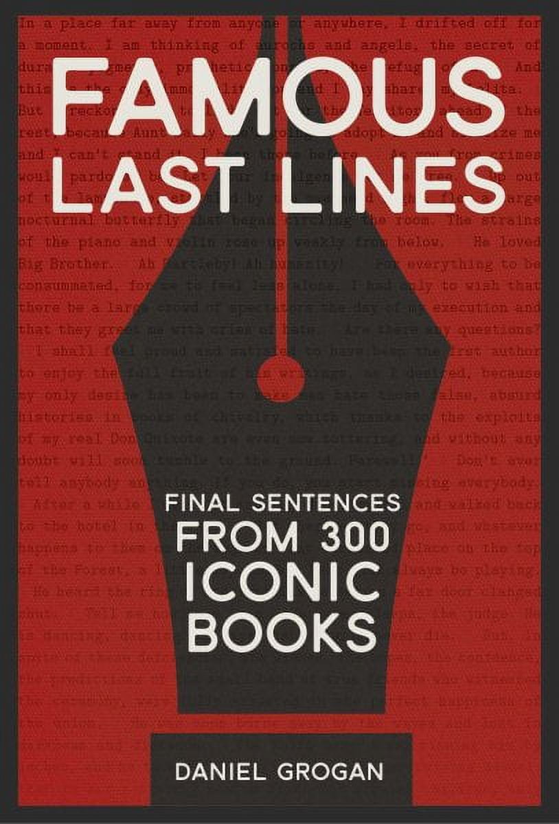 Famous Last Lines : Final Sentences from 300 Iconic Books (Hardcover ...