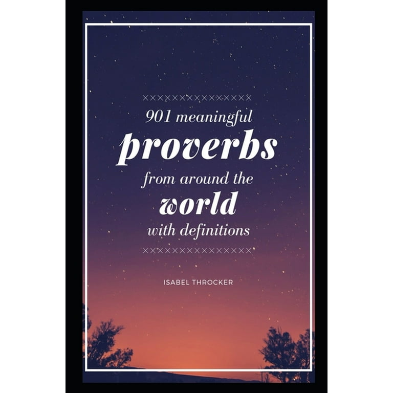 Proverbs And Sayings With Meanings