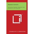 Famous Scouts: Including Trappers, Pioneers, and Soldiers of the ...