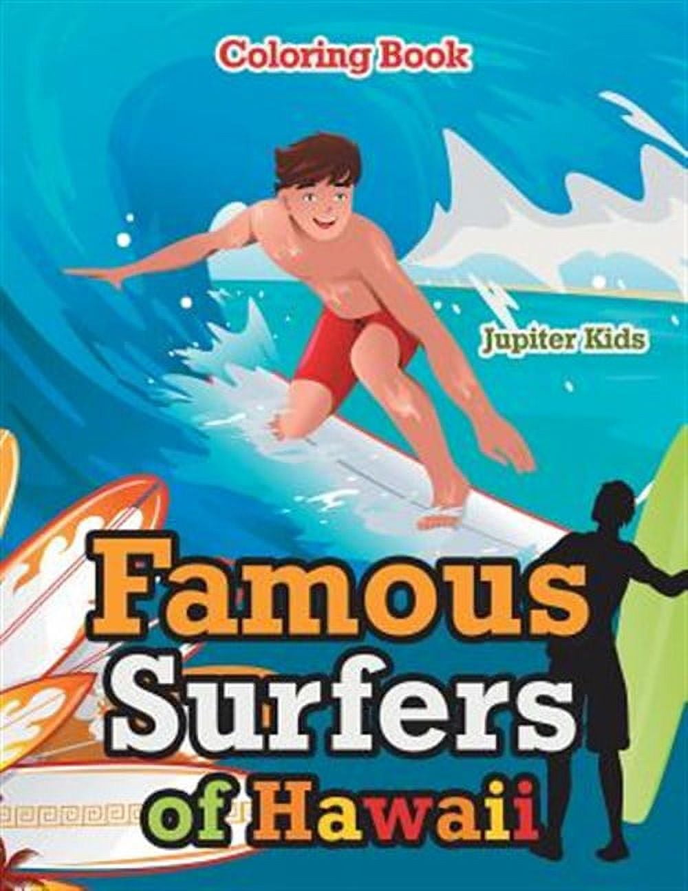 Famous Surfers of Hawaii Coloring Book - Walmart.com