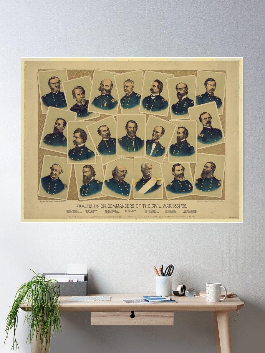 Famous Union Commanders Of The Civil War 1861-65 Poster Wall Art ...