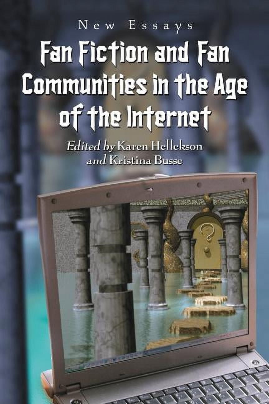 Fan Fiction and Fan Communities in the Age of the Internet: New Essays ...