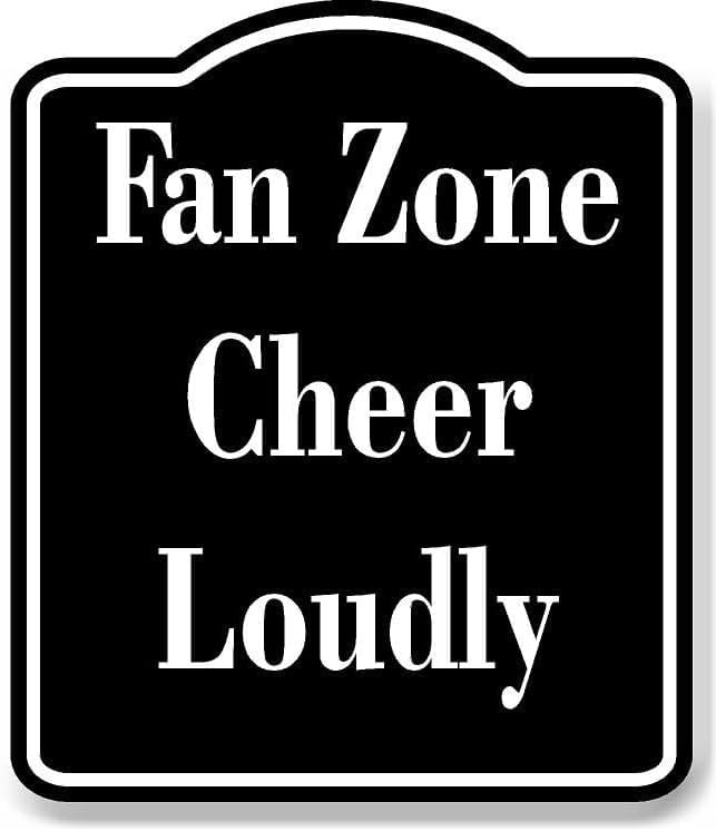 Fan Zone Cheer Loudly BLACK Aluminum Composite Sign 15''x18'' - Walmart.com