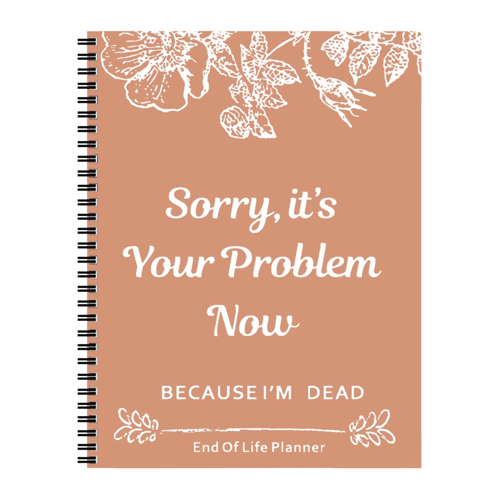 FanSyZe Sorry, It’s Your Problem Now, Because I'm Dead, End of Life ...