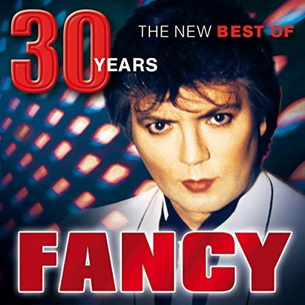 Fancy - 30 Years: The New Best Of - Music & Performance - CD - Walmart.com