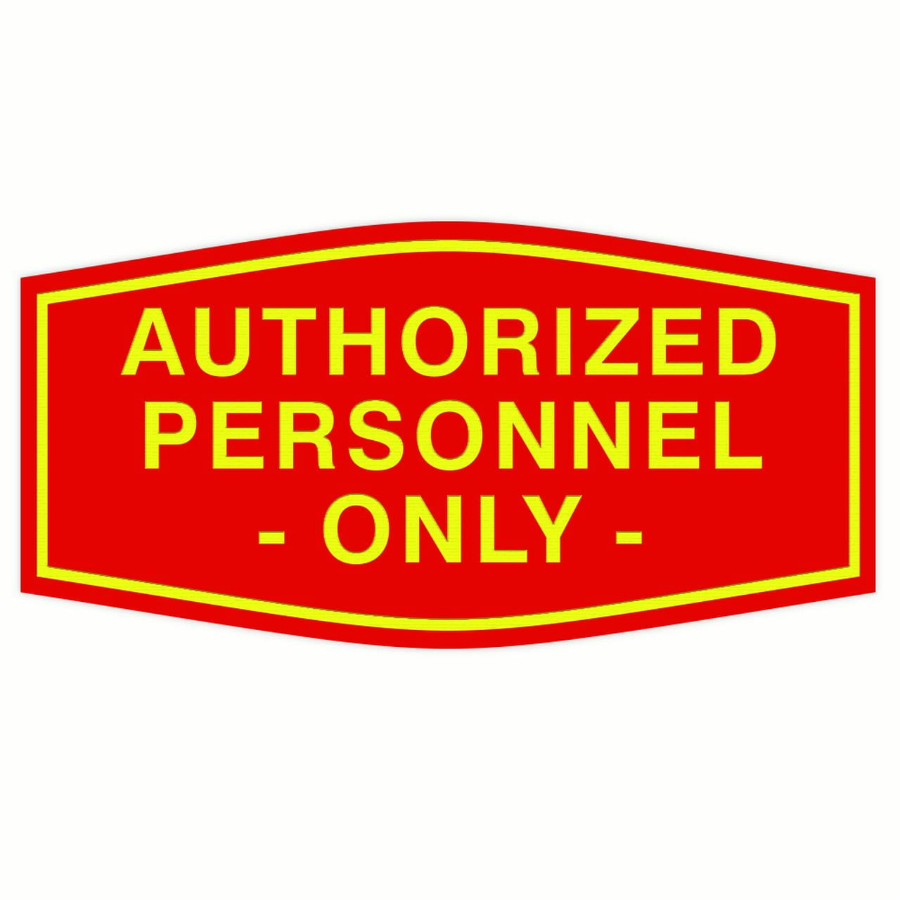 Fancy Authorized Personnel Only Sign (Red/Yellow) - Large - Walmart.com