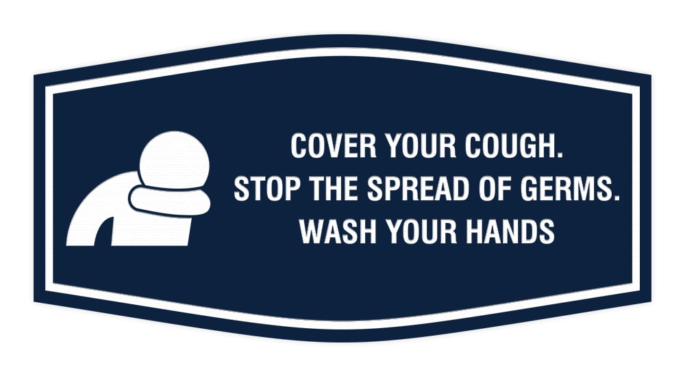 Fancy Cover Your Cough Stop the Spread Of Germs Wash Your Hands Sign ...