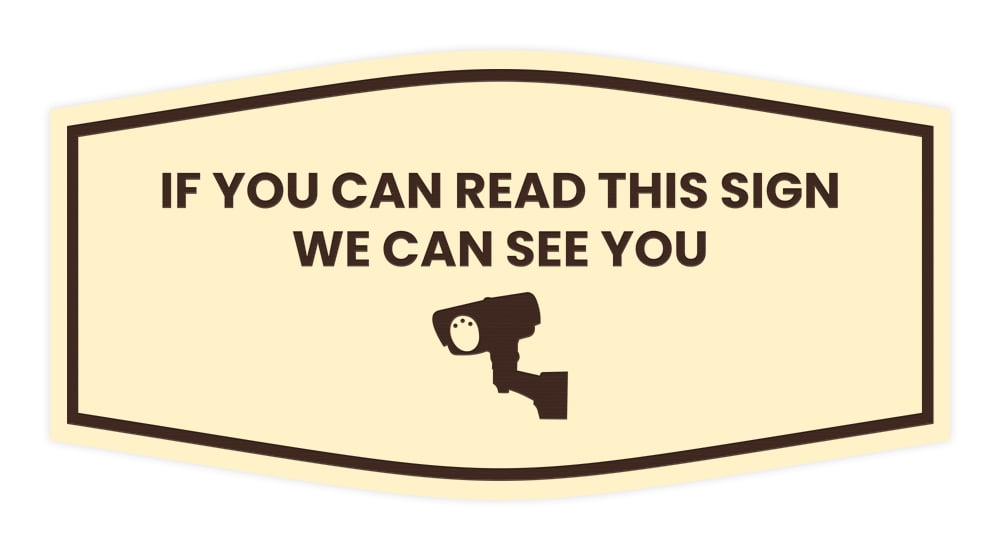 Fancy If You Can Read This Sign We Can See You (CCTV Camera) Sign ...