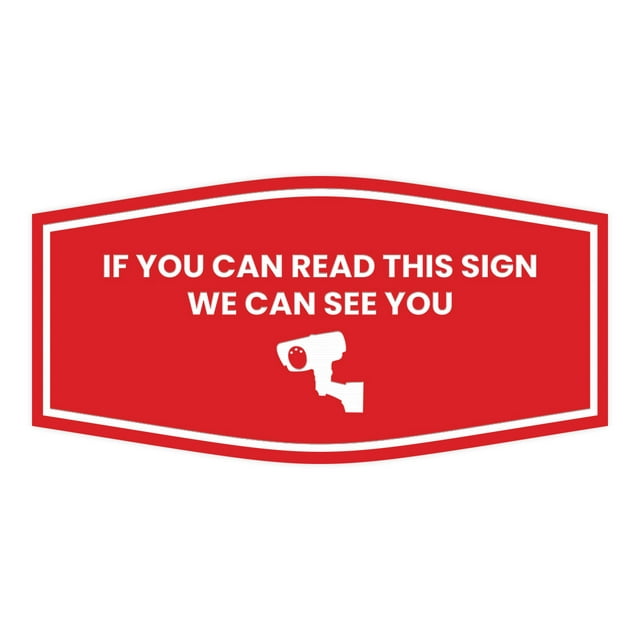 Fancy If You Can Read This Sign We Can See You (CCTV Camera) Sign (Red ...