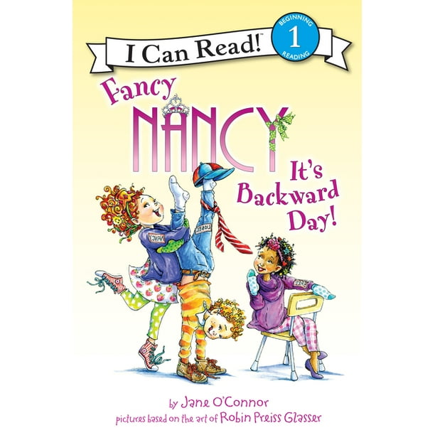 Fancy Nancy: It's Backward Day! (Paperback) - Walmart.com