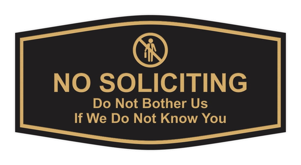 Fancy No Soliciting Do Not Bother Us If We Do Not Know You Sign (Black ...