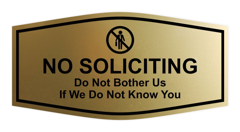 Fancy No Soliciting Do Not Bother Us If We Do Not Know You Sign ...