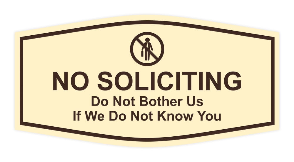 Fancy No Soliciting Do Not Bother Us If We Do Not Know You Sign (Ivory ...