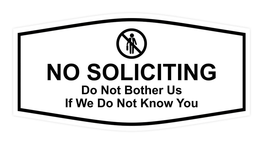Fancy No Soliciting Do Not Bother Us If We Do Not Know You Sign (White ...
