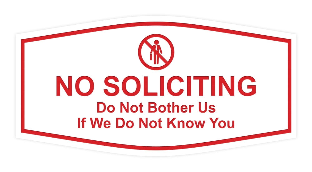 Fancy No Soliciting Do Not Bother Us If We Do Not Know You Sign (White ...