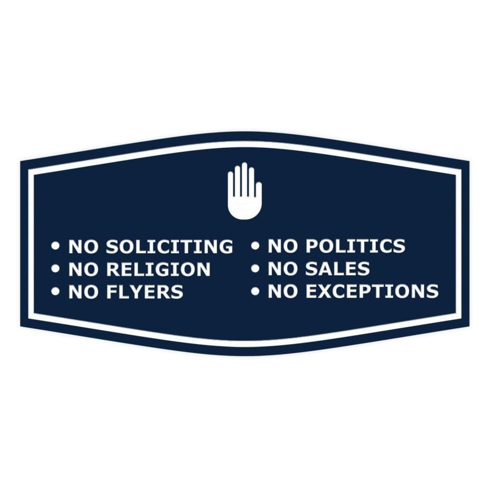 Fancy No Soliciting No Politics No Religion No Sales No Flyers No ...