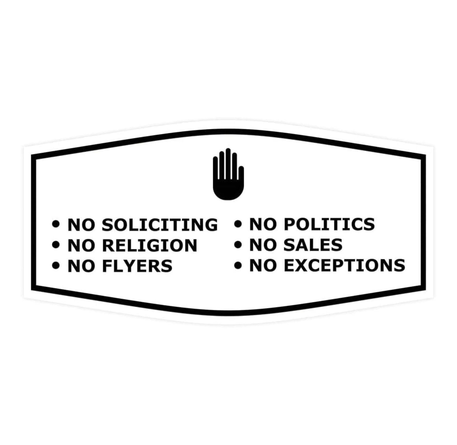 Fancy No Soliciting No Politics No Religion No Sales No Flyers No ...
