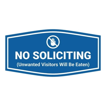 Portrait Round No Soliciting Unwanted Visitors Will Be Eaten Sign ...