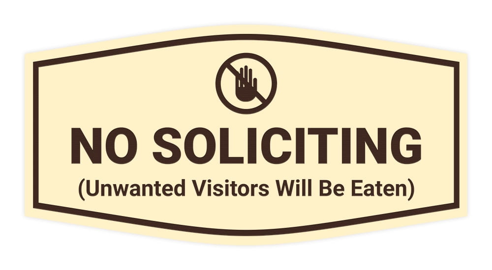 Fancy No Soliciting (Unwanted Visitors Will Be Eaten) Sign (Ivory/Dark ...