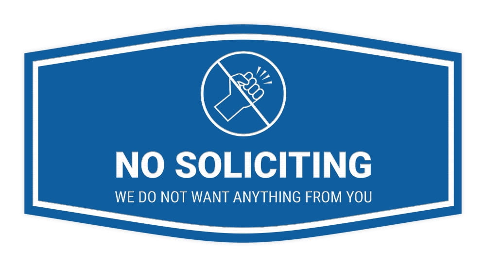 Fancy No Soliciting We Do Not Want Anything From You Sign (Blue ...