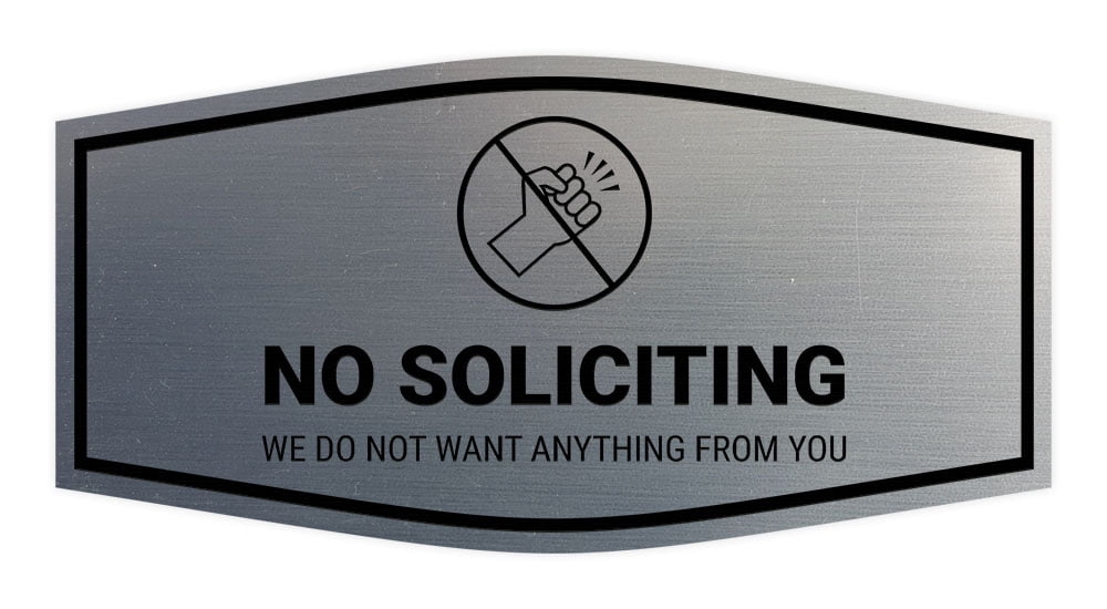 Fancy No Soliciting We Do Not Want Anything From You Sign (Brushed ...