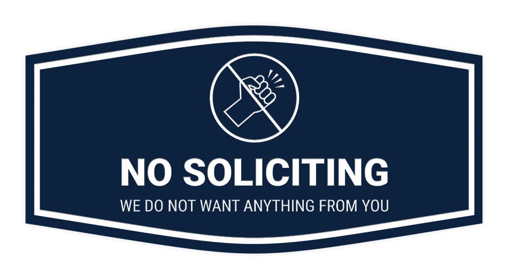 Fancy No Soliciting We Do Not Want Anything From You Sign (Navy Blue ...