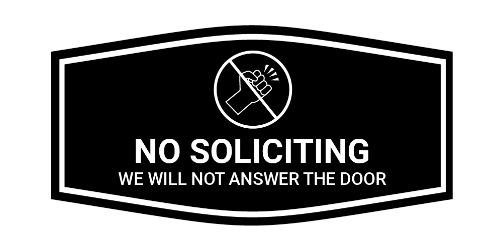 Fancy No Soliciting We Will Not Answer The Door Sign (Black) - Large ...
