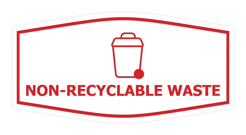 Fancy Non-Recyclable waste Sign (White/Red) - Small - Walmart.com