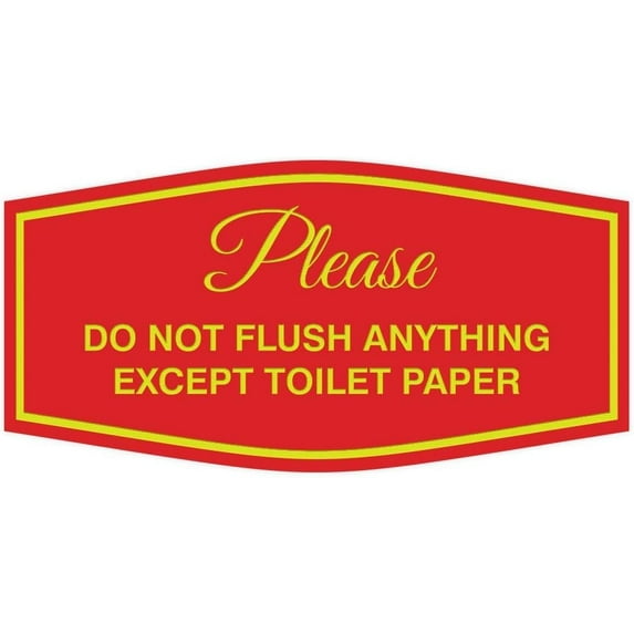 Fancy Please Do Not Flush Anything Except Toilet Paper Sign | Easy ...