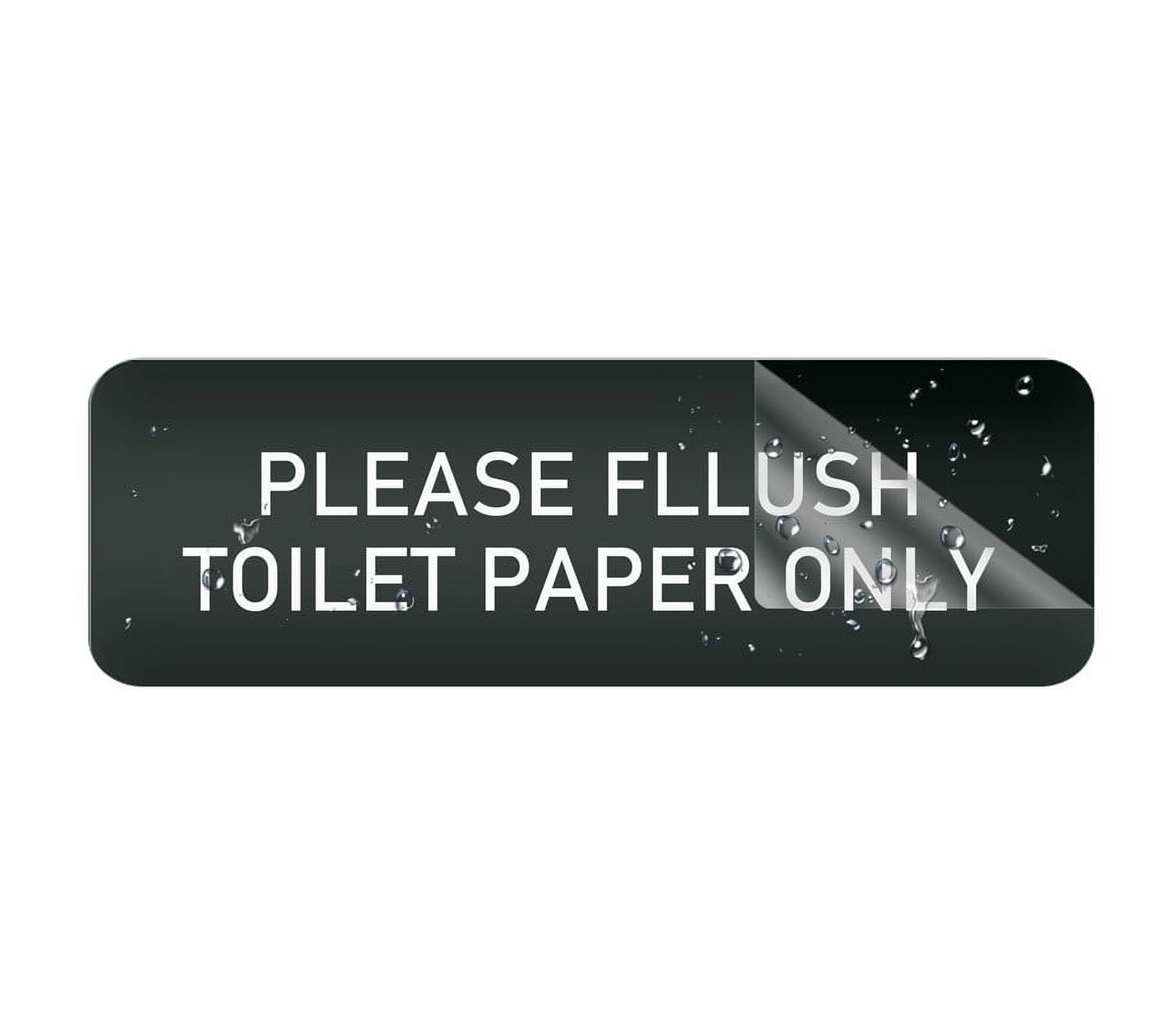 Fancy Please Flush Toilet Paper Only Wall Or Door Sign Plastic Sign ...