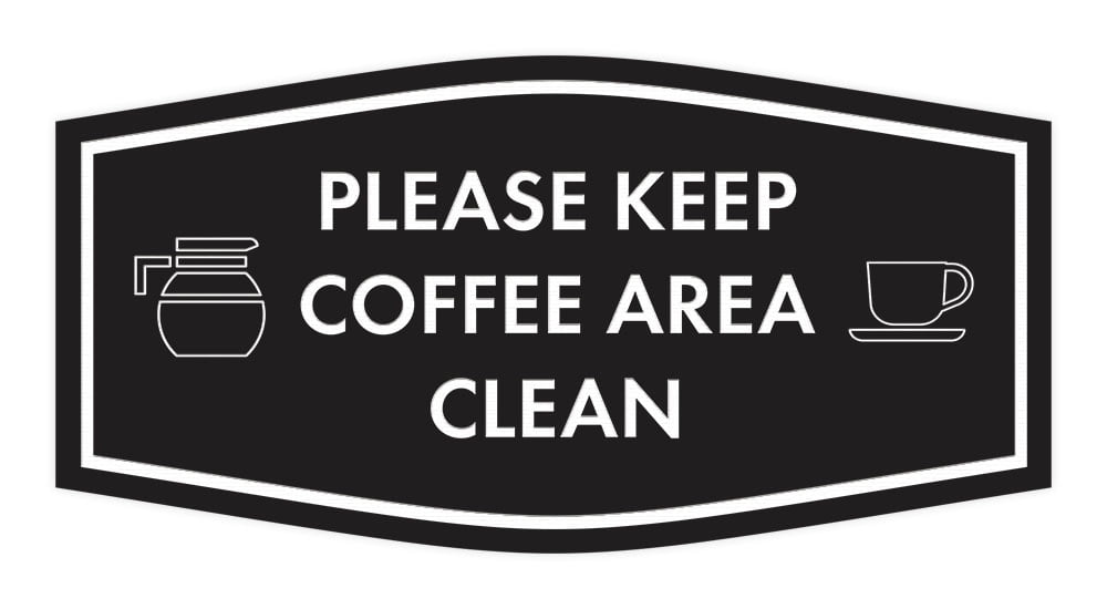 Fancy Please Keep Coffee Area Clean Sign (Black / Silver) - Medium ...