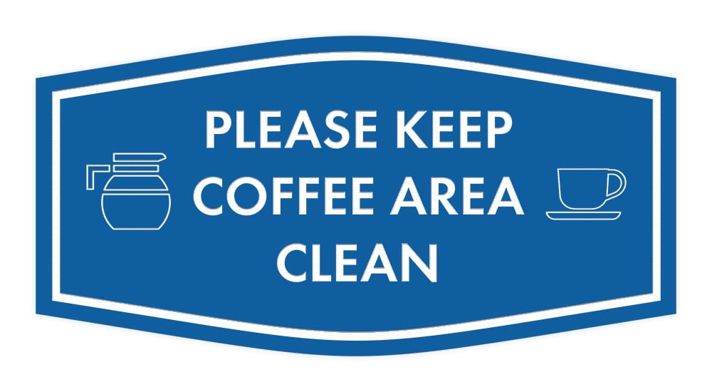 Fancy Please Keep Coffee Area Clean Sign (Blue) - Small - Walmart.com