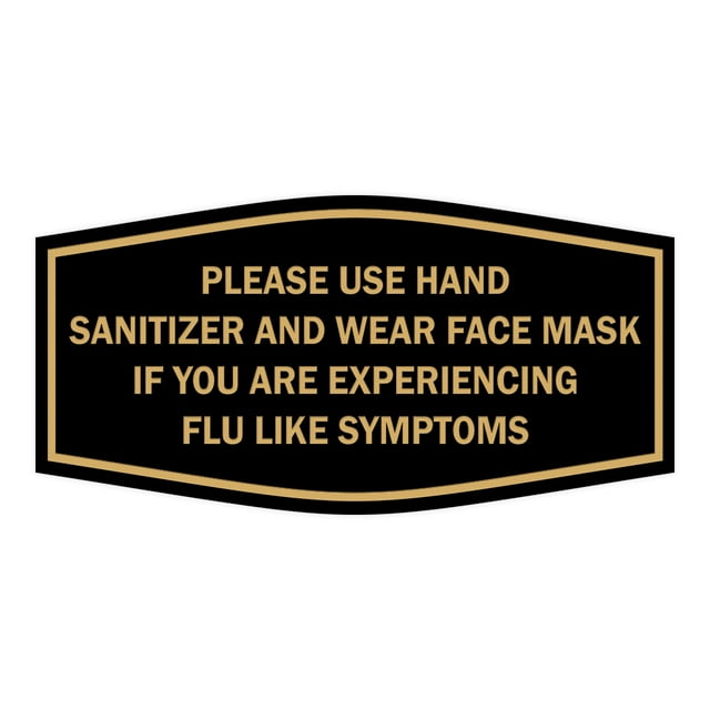 Fancy Please Use Hand Sanitizer and Wear Face Mask If You Are ...