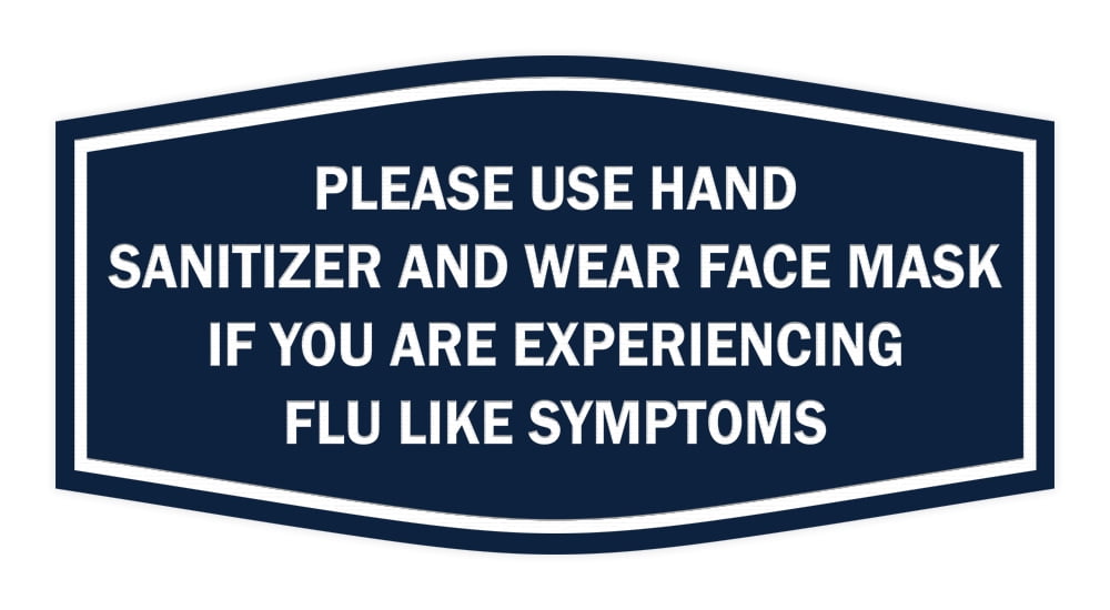 Fancy Please Use Hand Sanitizer and Wear Face Mask If You Are ...