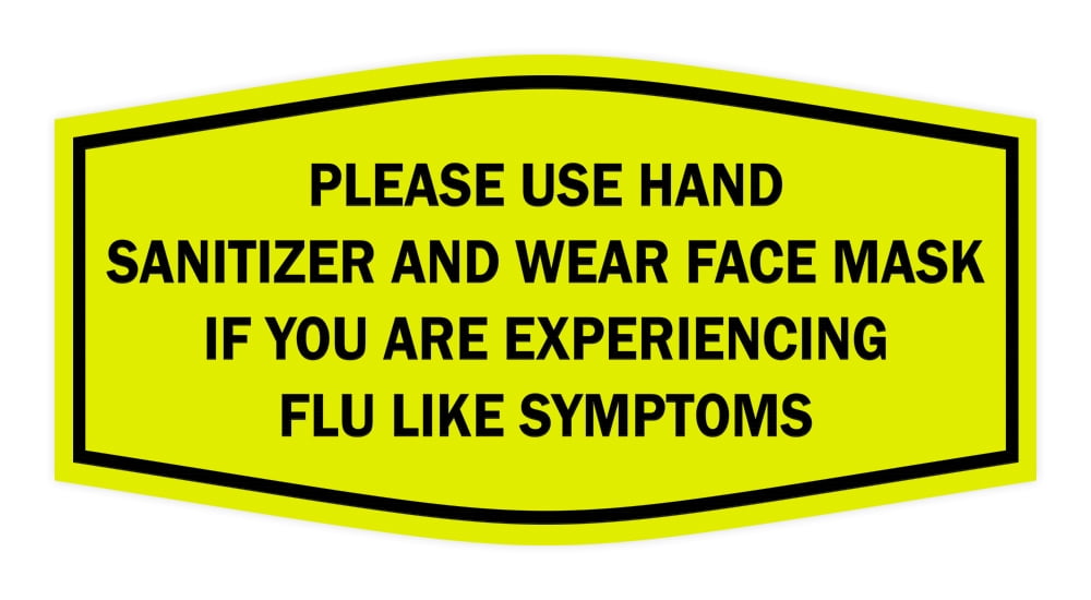 Fancy Please Use Hand Sanitizer and Wear Face Mask If You Are ...