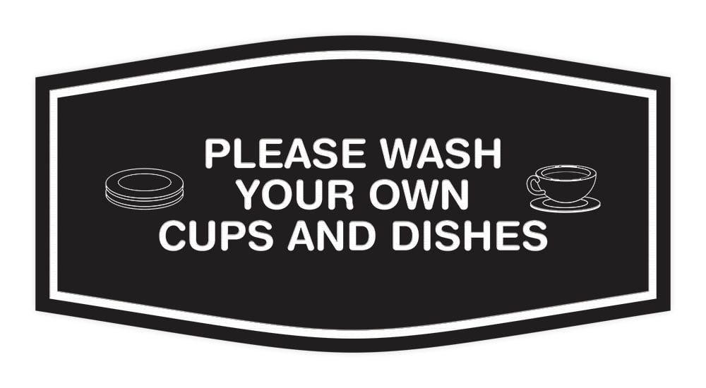 Fancy Please Wash Your Own Cups and Dishes Sign (Black) - Large ...