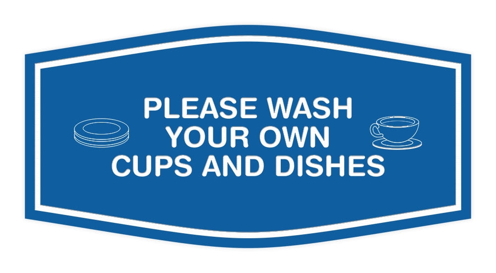 Fancy Please Wash Your Own Cups and Dishes Sign (Blue) - Small ...