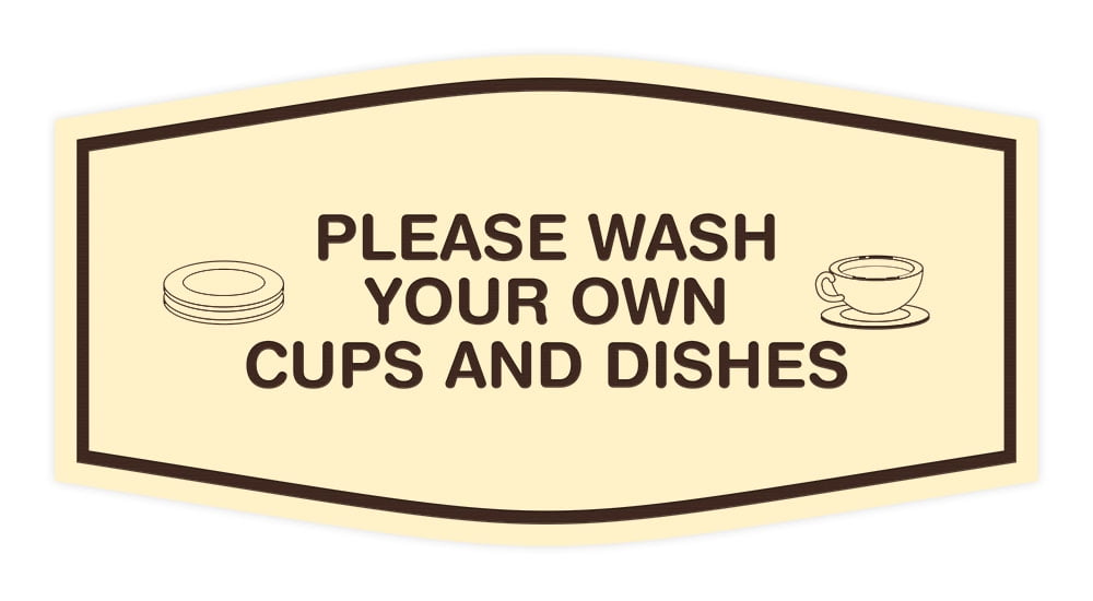 Fancy Please Wash Your Own Cups and Dishes Sign (Ivory/Dark Brown ...