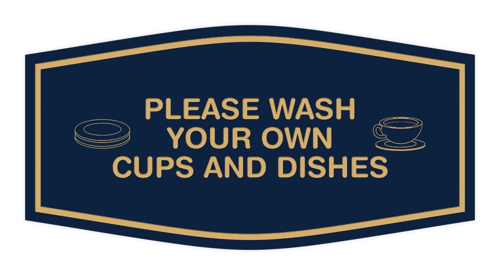 Fancy Please Wash Your Own Cups and Dishes Sign (Navy Blue/Gold ...