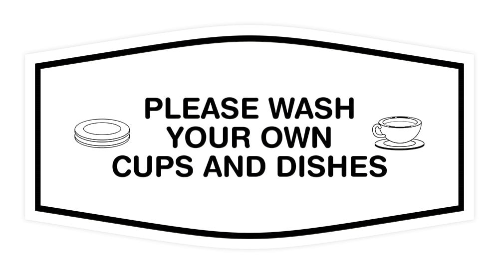 Fancy Please Wash Your Own Cups and Dishes Sign (White) - Medium ...
